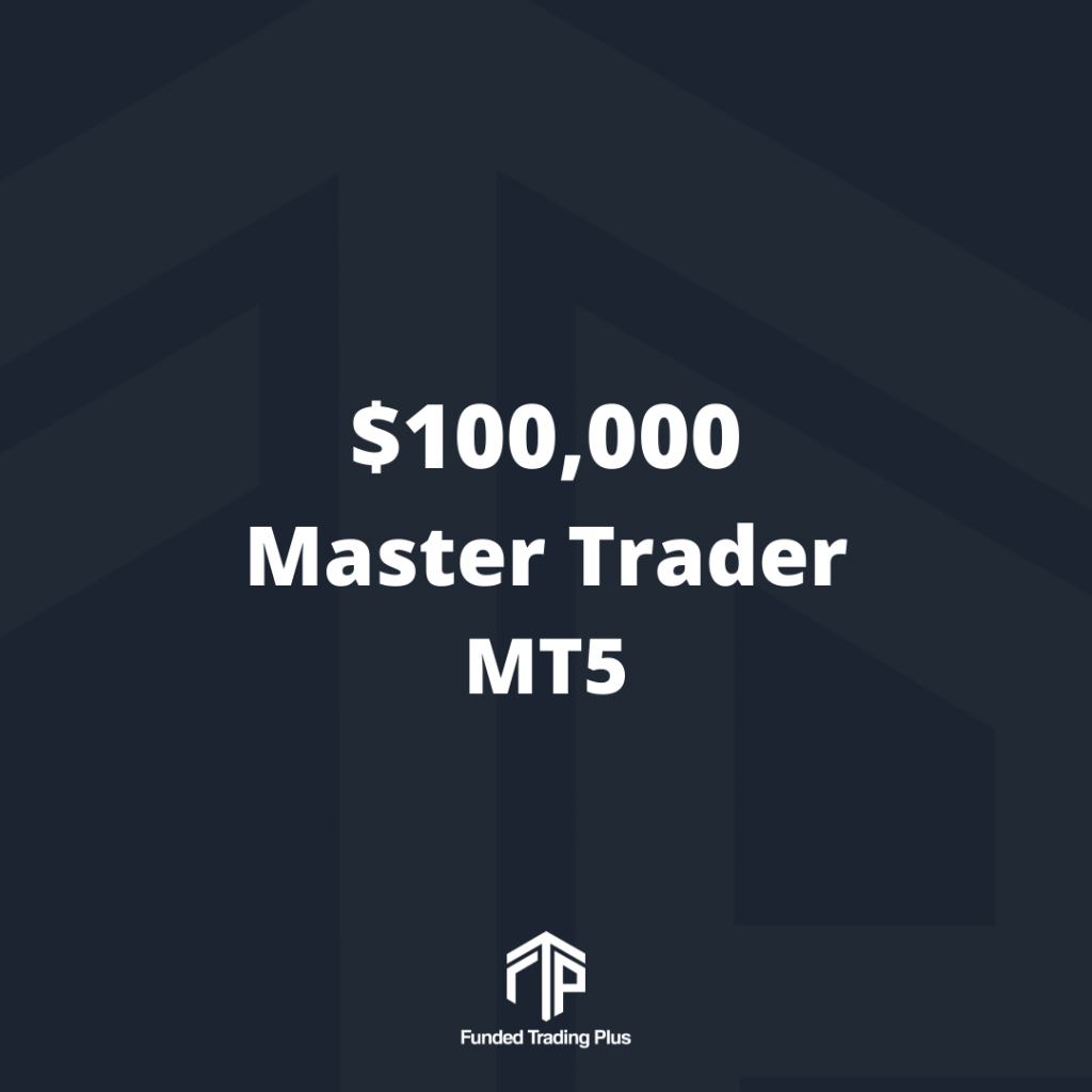 Master Trader Program - $100,000 - MT5 - Instant Funding - Funded ...