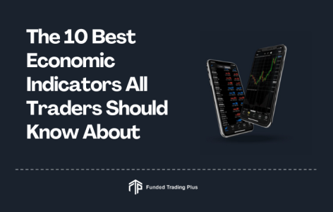 The 10 Best Economic Indicators: Top Tools for Market Analysis